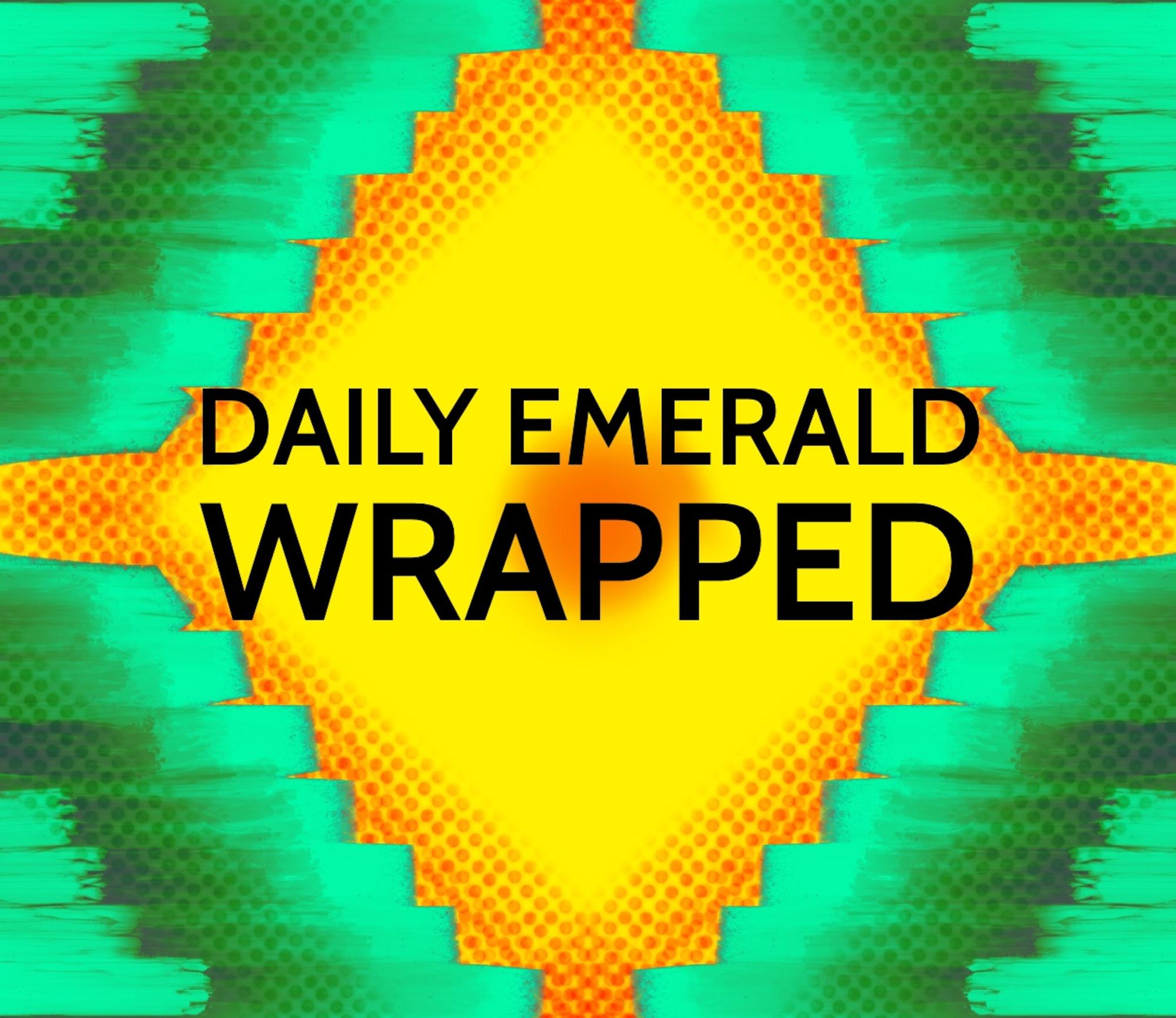 Daily Emerald Wrapped: The top ten most-read stories of fall term ...